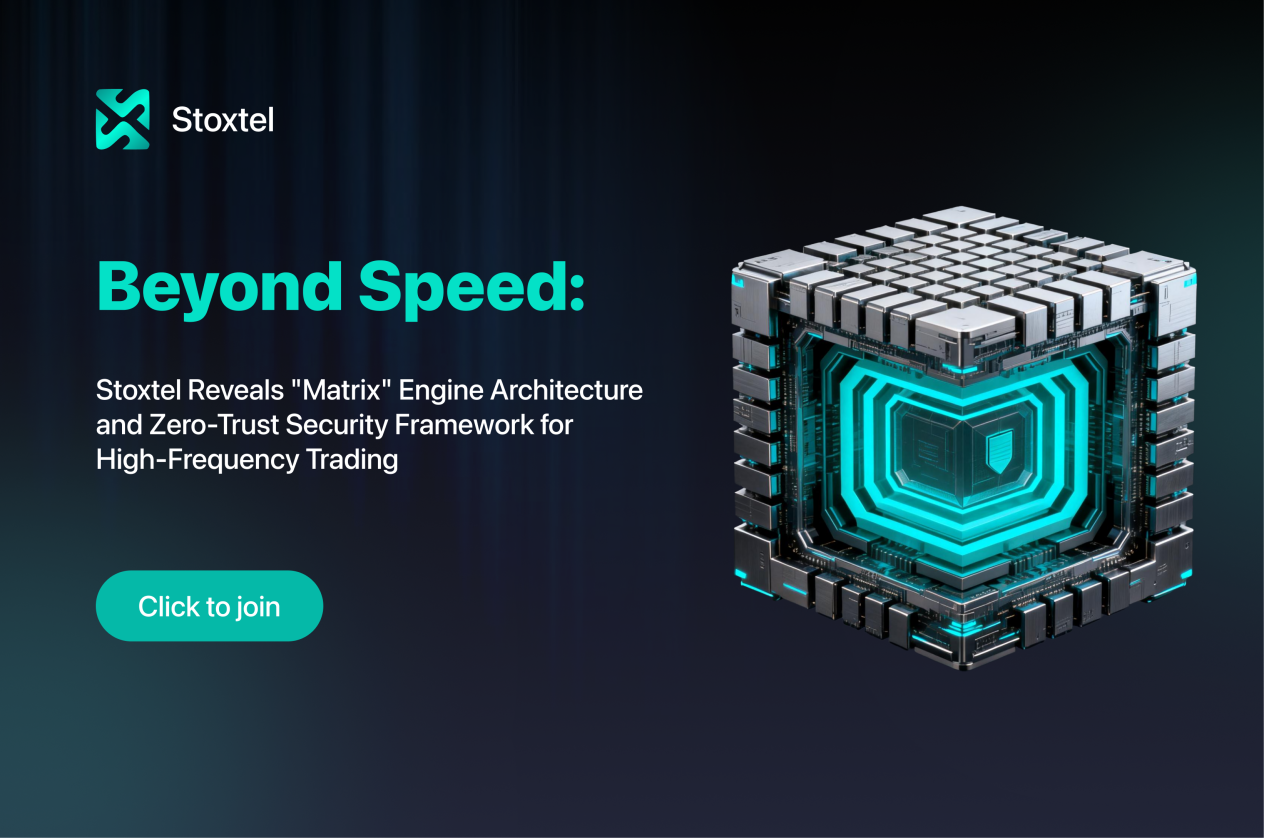 Beyond Speed: Stoxtel Reveals "Matrix" Engine Architecture and Zero ...